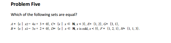 Solved Which of the following sets are equal? A = {x|x2- 4x | Chegg.com