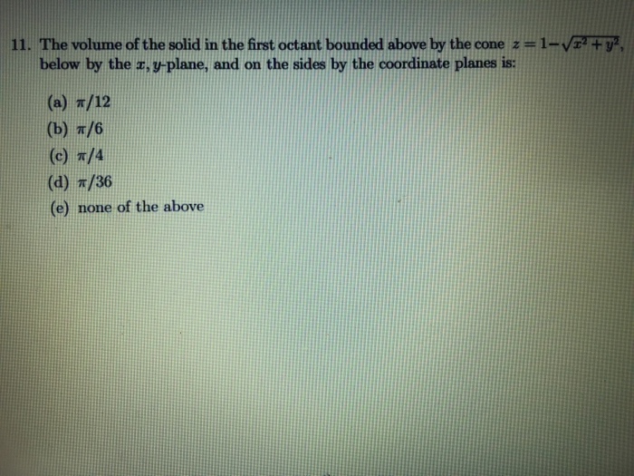 Solved The volume of the solid in the first octant bounded | Chegg.com