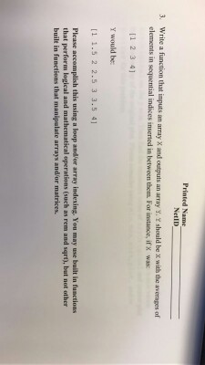 Solved Printed Name NetID 3, write a function that inputs an | Chegg.com