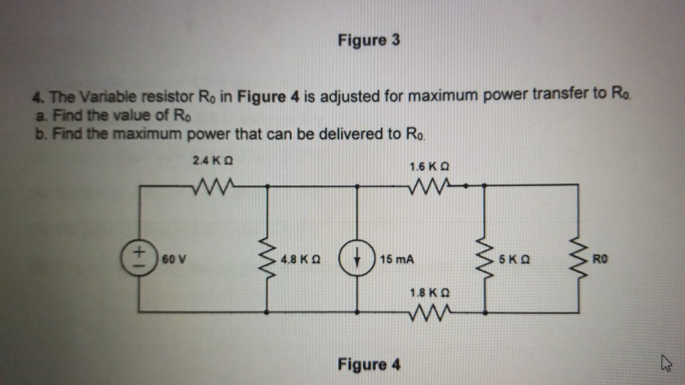 Solved Figure 3 4. The Variable resistor Ro in Figure 4 is | Chegg.com