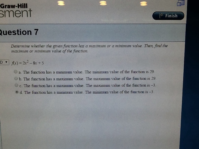 Solved Determine Whether The Given Function Has A Maximum Or