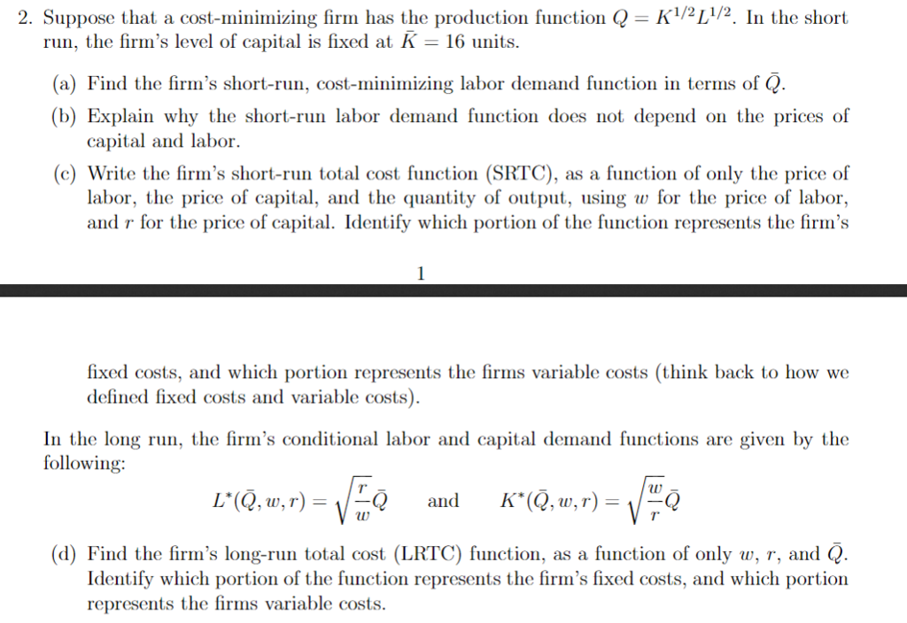 Solved 2 Suppose That A Cost Minimizing Firm Has The