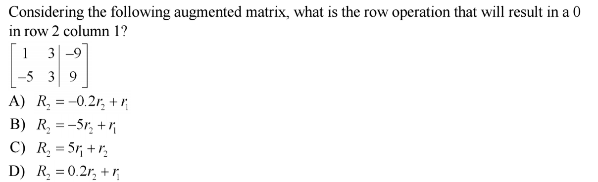 Solved Considering the following augmented matrix, what is | Chegg.com
