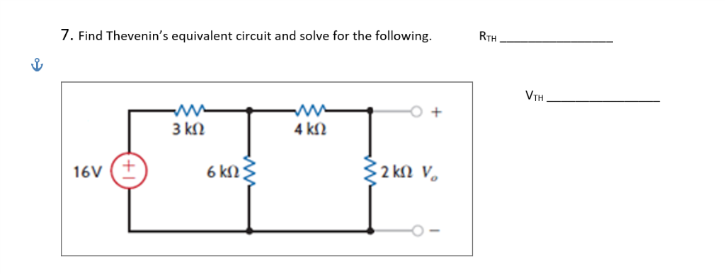 Solved RTH 7. Find Thevenin's equivalent circuit and solve | Chegg.com