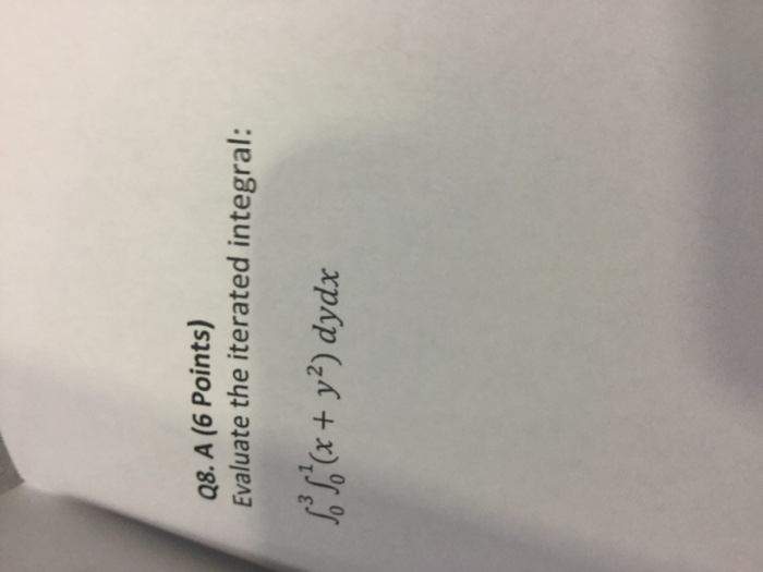 Solved Evaluate the iterated integral: integral^3_0 | Chegg.com Solved Evaluate the iterated integral: integral^3_0 | Chegg.com