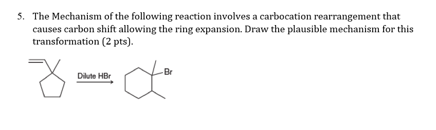 Solved The Mechanism of the following reaction involves a | Chegg.com