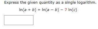 Solved Express the given quantity as a single logarithm. | Chegg.com
