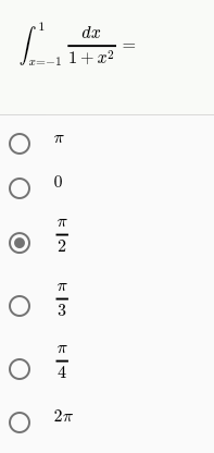 Solved integral^1 _x = -1 dx/1 + x^2 = pi 0 pi/2 pi/3 | Chegg.com