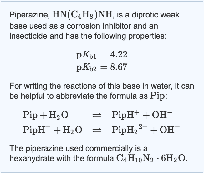 Solved Piperazine, HN(C4Hs)NH, is a diprotic weak base used | Chegg.com