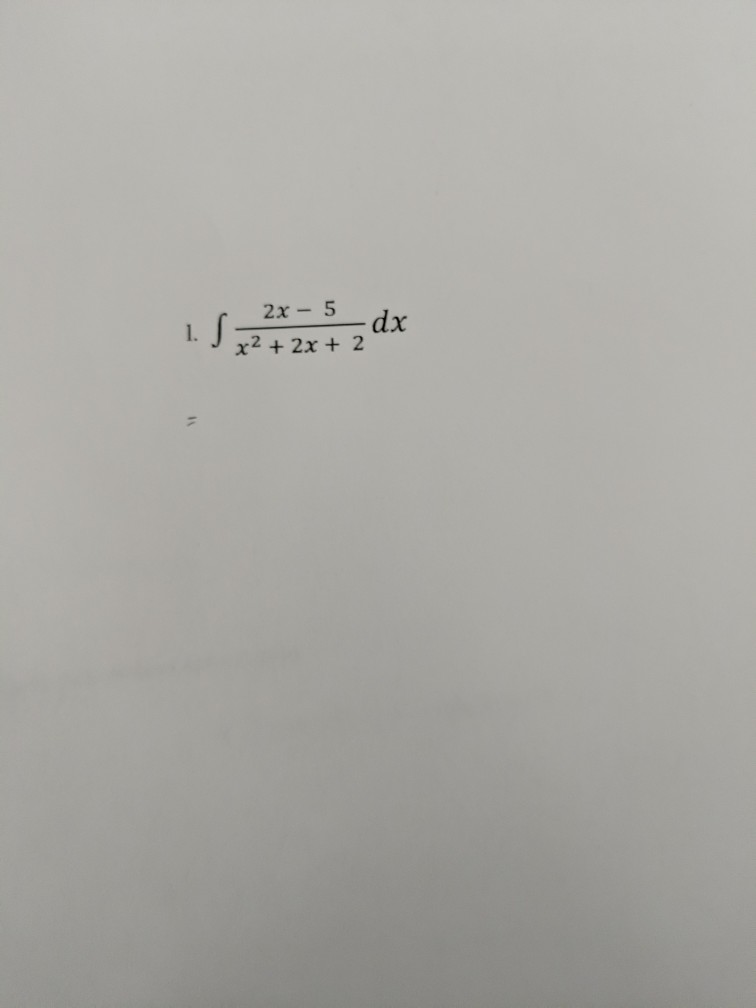 Solved 2x-5 dx x2 +2x 2 | Chegg.com