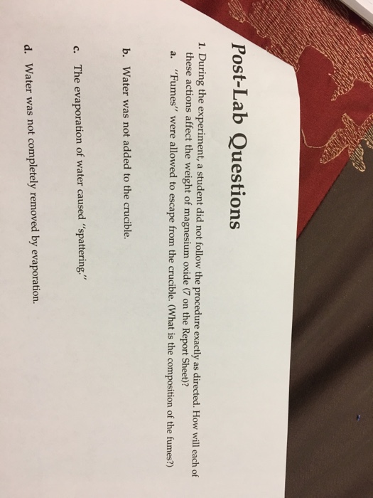 Solved During the experiment, a student did not follow the | Chegg.com