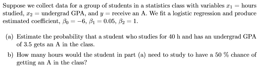 Solved Suppose we collect data for a group of students in a | Chegg.com