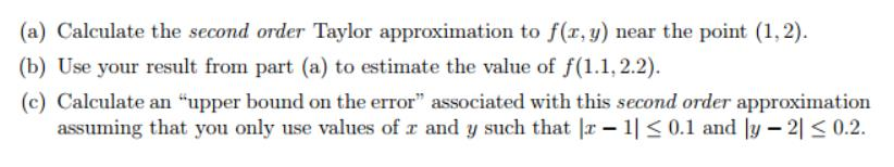 Solved (a) Calculate the second order Taylor approximation | Chegg.com