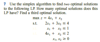 7 Use the simplex algorithm to find two optimal | Chegg.com
