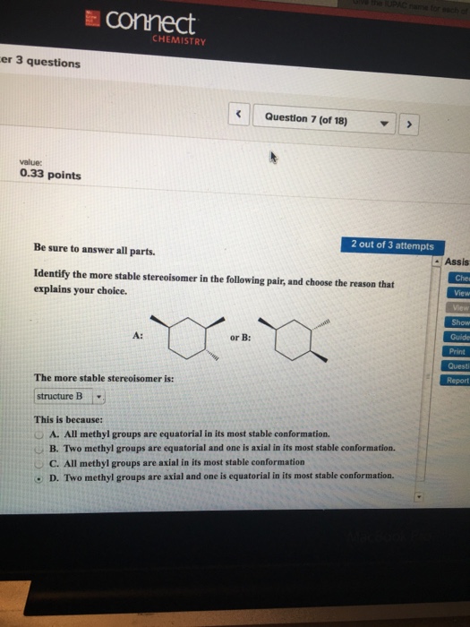 Solved Identify the more stable stereoisomer in the | Chegg.com