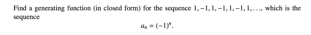 Solved Find a generating function (in closed form) for the | Chegg.com
