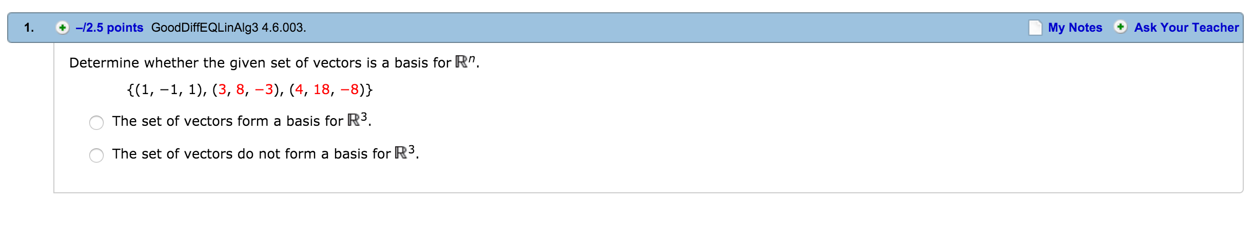 Solved Determine whether the given set of vectors is a basis | Chegg.com
