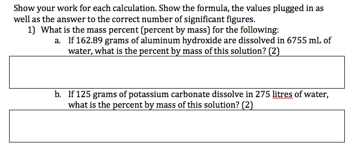 Solved Show your work for each calculation. Show the | Chegg.com