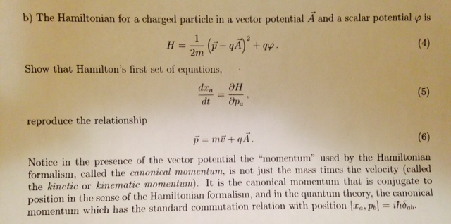 b) The Hamiltonian for a charged particle in a vector | Chegg.com