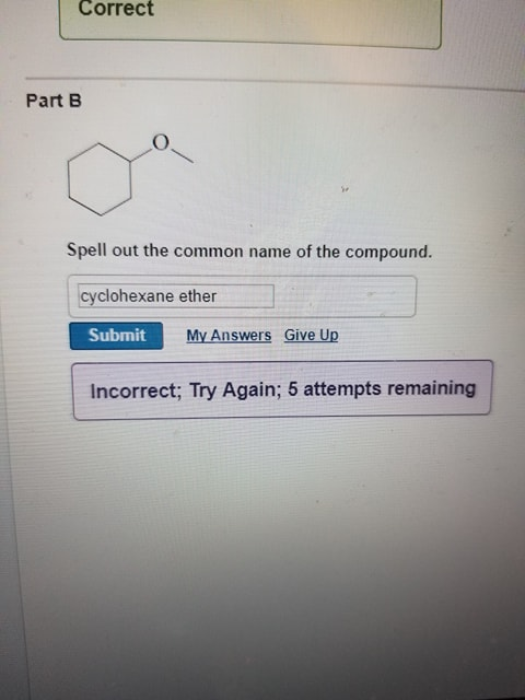 Solved Correct Part B Spell out the common name of the | Chegg.com