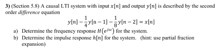 Solved A causal LTI system with input x[n] and output y[n] | Chegg.com