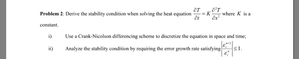 Derive the stability condition when solving the heat | Chegg.com