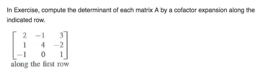 Solved In Exercise, compute the determinant of each matrix A | Chegg.com
