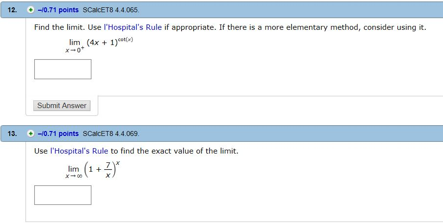 Solved 12. +-10.71 points SCalcET8 4.4.065 Find the limit. | Chegg.com