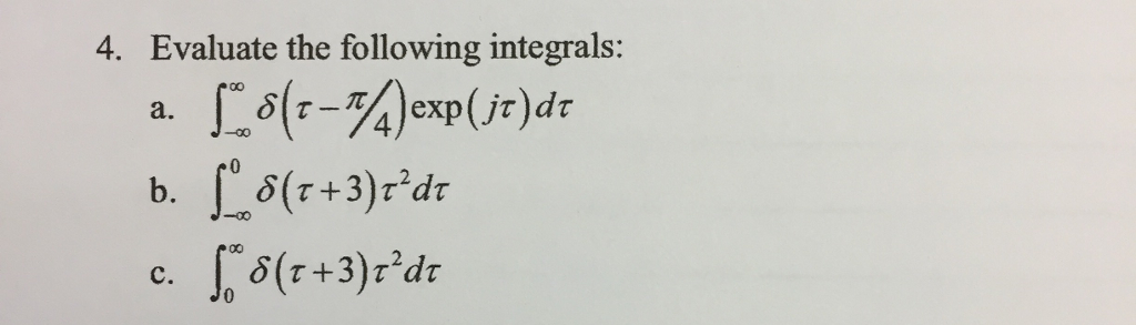 Solved Evaluate the following integrals: a. | Chegg.com