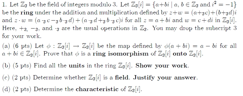 Solved Let Z3 be the field of integers modulo 3. Let Z3[i] = | Chegg.com