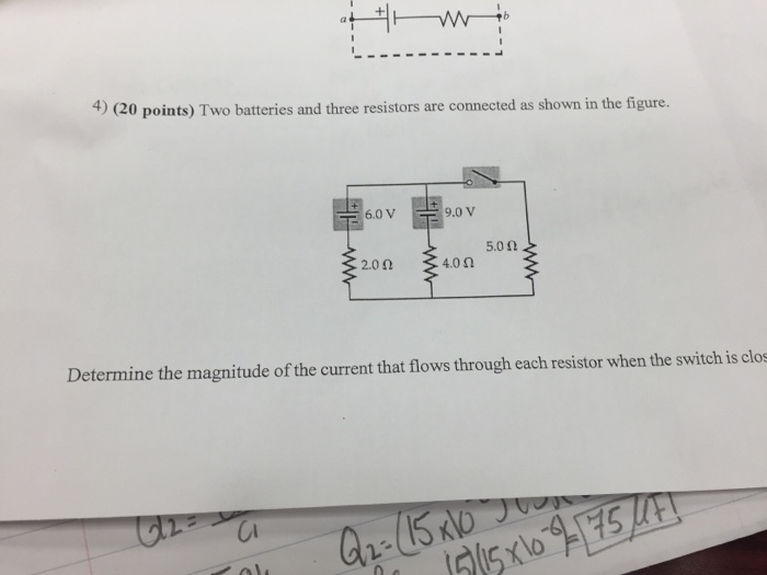 Solved Two batteries and three resistors are connected as | Chegg.com