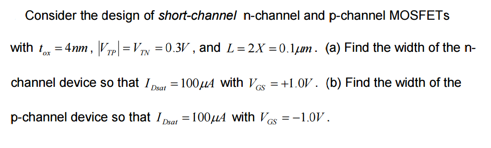 Solved Consider the design of short-channel n-channel and | Chegg.com