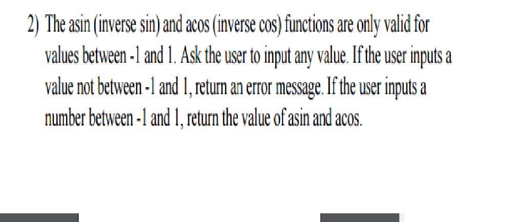 Solved 2) The asin (inverse sin) and acos (inverse cos) | Chegg.com