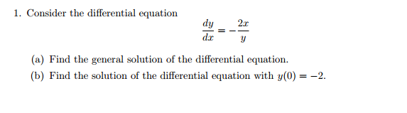 Solved Consider the differential equation dy/dx = -2x/y a) | Chegg.com