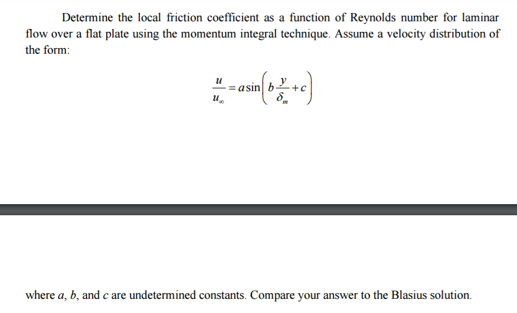 Solved Determine The Local Friction Coefficient As A
