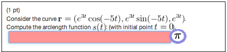 Solved (1 pt) Consider the curve r (est cos (-5t), est sin | Chegg.com