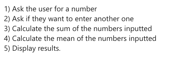 Solved 1) Ask the user for a number 2) Ask if they want to | Chegg.com