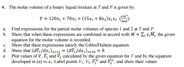 Solved The molar volume of a binary liquid mixture at T and | Chegg.com