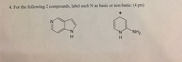 Solved For the following 2 compounds, label each N as basic | Chegg.com