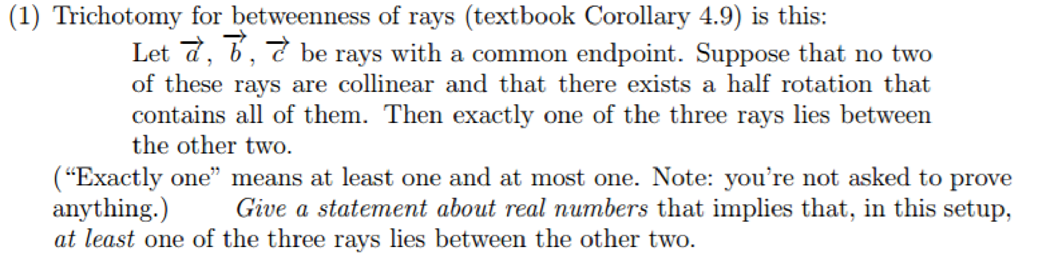 Solved Trichotomy for betweenness of rays (textbook | Chegg.com
