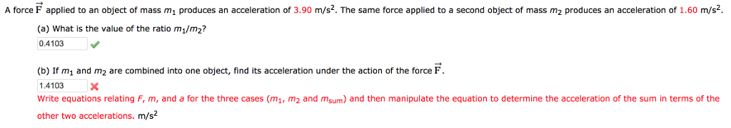Solved A Force F Applied To An Object Of Mass M1 Produces An