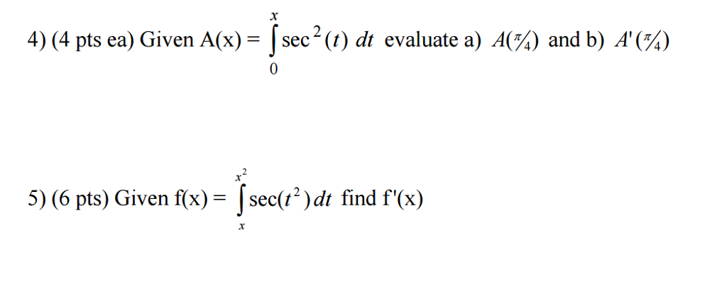 Solved Given A(x) = integral^x_0 sec^2 (t) dt evaluate a) | Chegg.com