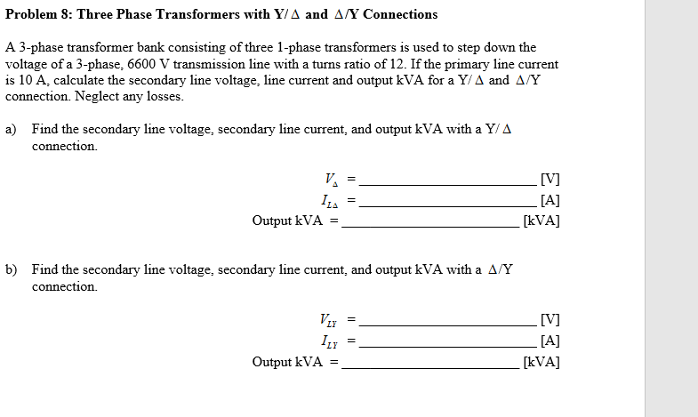Solved Problem 8: Three Phase Transformers with Y/Δ and Δ/Y | Chegg.com