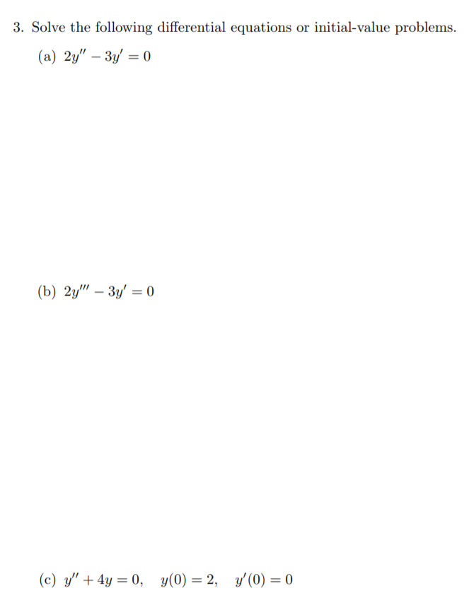 Solved 3. Solve the following differential equations or | Chegg.com