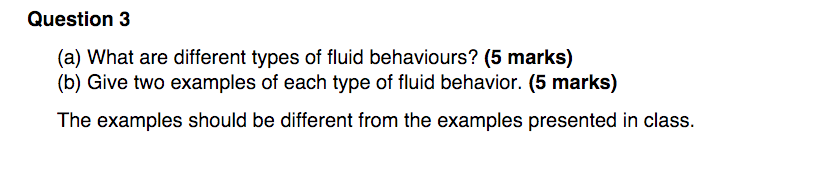 Solved Question 3 (a) What are different types of fluid | Chegg.com