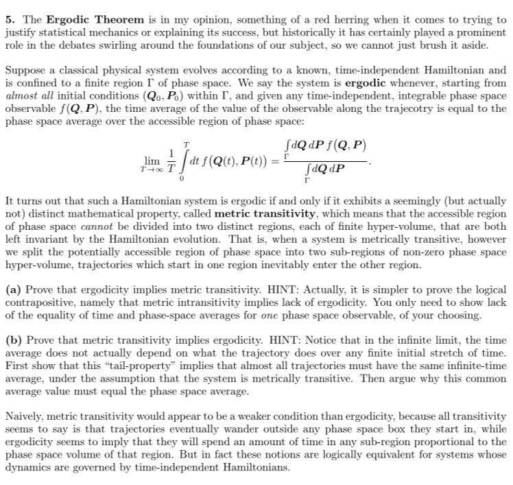 Solved The Ergodic Theorem Is In My Opinion Something Of A
