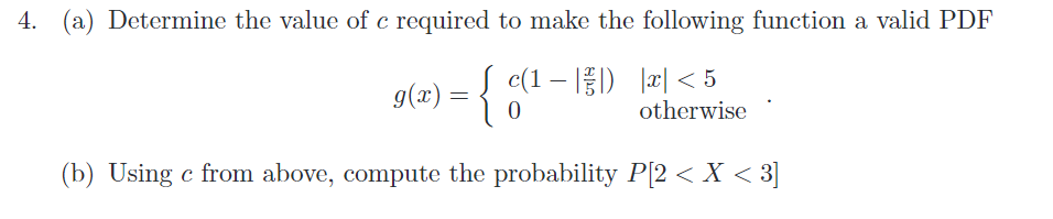 Solved 4. (a) Determine the value of c required to make the | Chegg.com