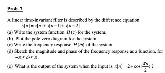 Solved A linear time-invariant filter is described by the | Chegg.com