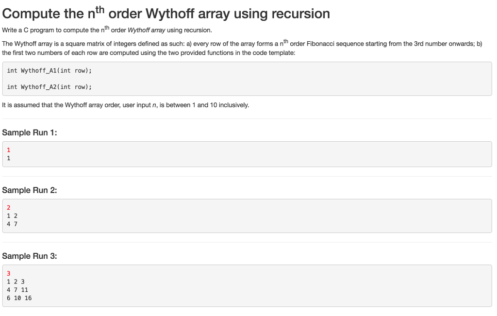 Solved Compute the nth order Wythoff array using recursion | Chegg.com Solved Compute the nth order Wythoff array using recursion | Chegg.com