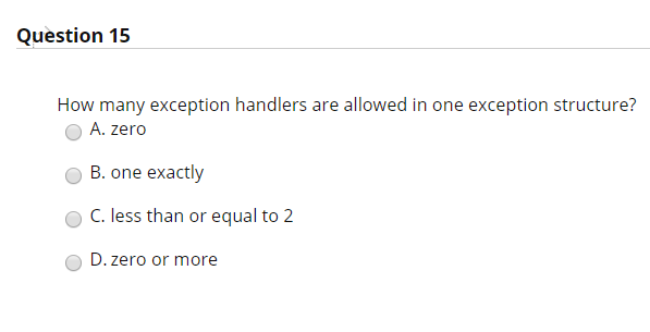 Solved Question 15 How Many Exception Handlers Are Allowed 